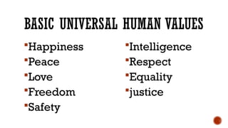 Ethics Lesson 7 - Universal Values .pptx