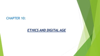 ETHICS AND DIGITAL AGE ABOUT DIGITAL TECHNOLOGY.pptx