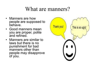 Ethics and manners | PPTX