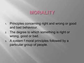 Ethics and Morality | PPT