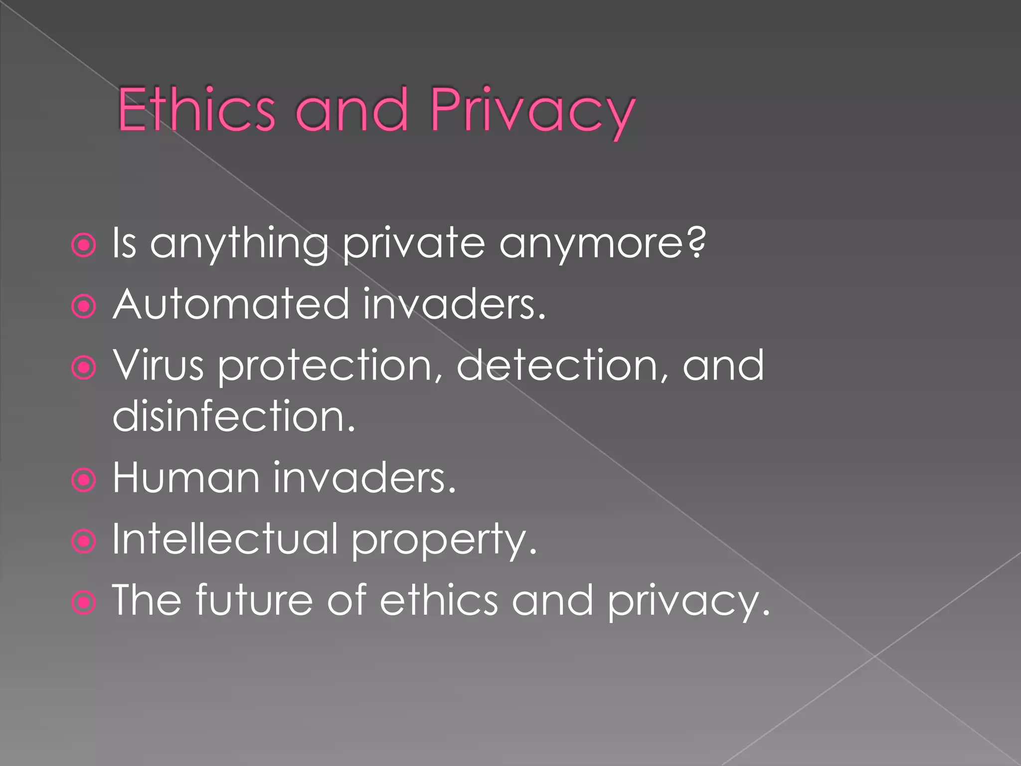 Ethics and privacy ppt 3rd period | PPTX