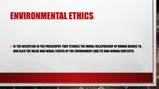 Ethics and the environment powerpoint presentation | PPT