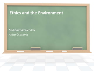 Ethics and the Environment Presentation | PPTX
