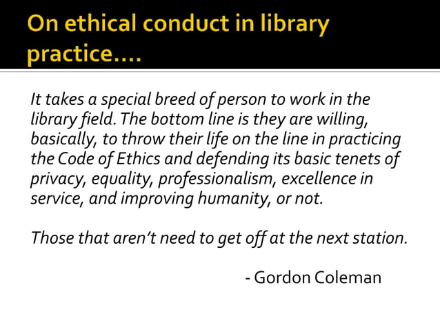 Ethics and the librarian | PPT