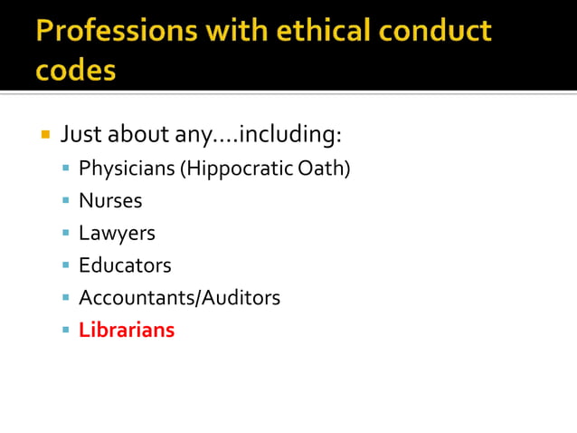Ethics and the librarian | PPT