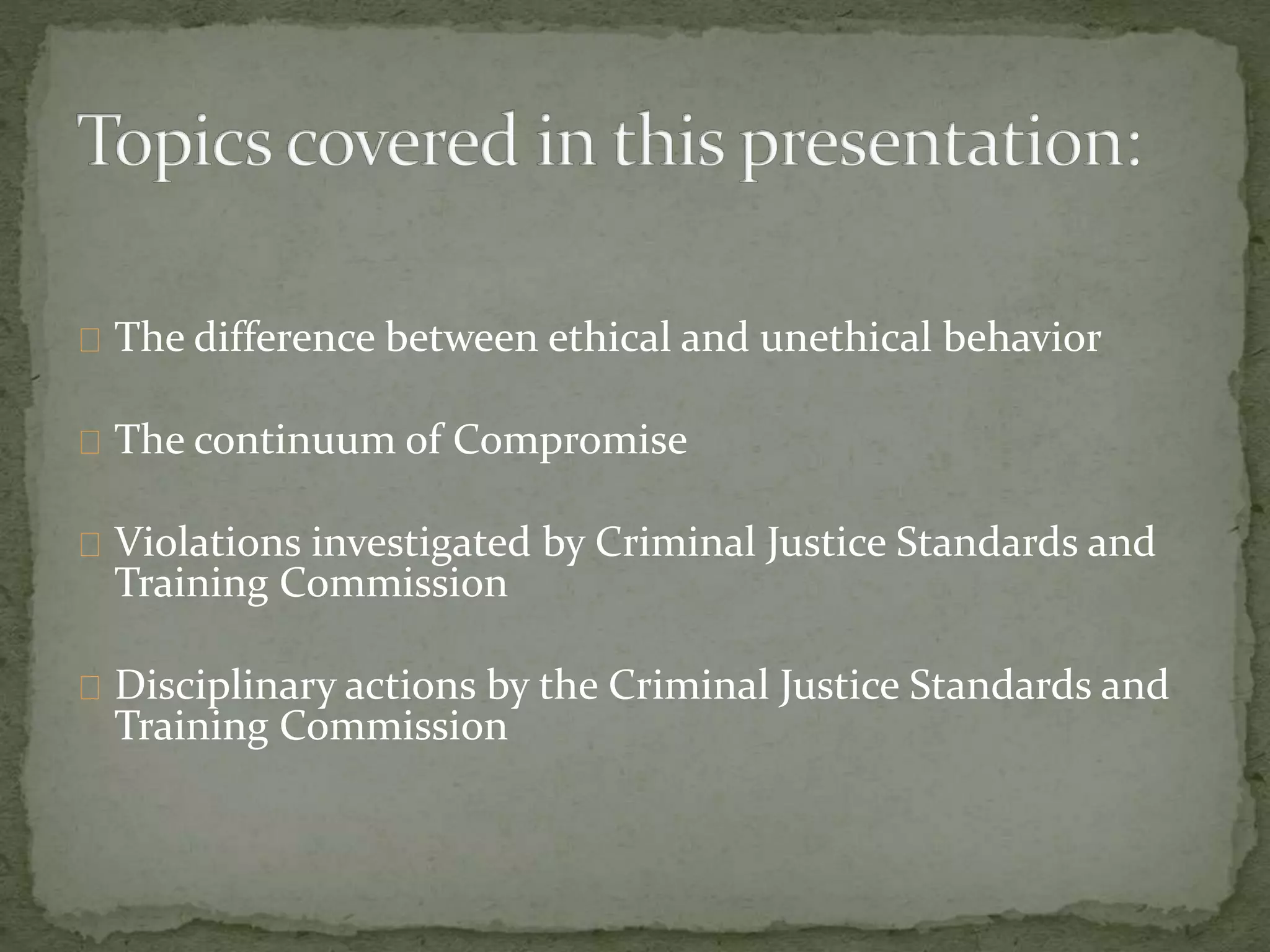 Ethics and the Role of CJSTC | PPTX