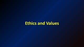 Ethics and Values | PPTX