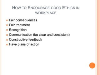 Ethics at work place | PPTX
