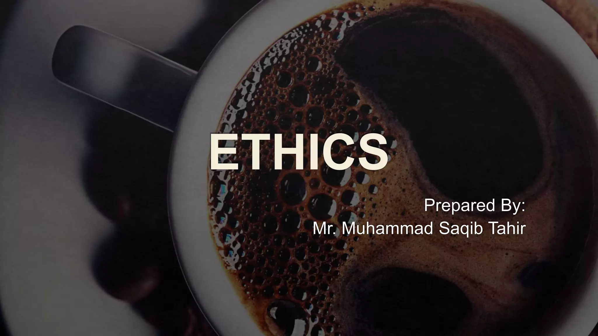 ETHICS & BEHAVIOR CHANGE.pptx