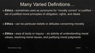 ETHICS & BEHAVIOR CHANGE.pptx