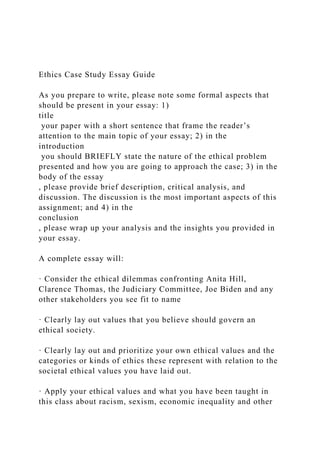 Ethics Case Study Essay GuideAs you prepare to write, please.docx