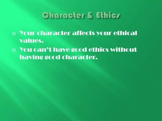 Ethics & character | PPTX | Religion & Spirituality