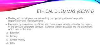 Ethics , Ethical dilemma and social Responsibility | PPTX