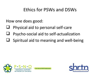 Ethics For DSWs And PSWs | PPT | Personal Care | Style & Fashion