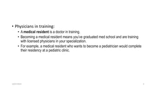 Attending Physician and physician in training.pptx