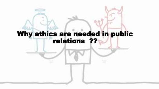 Ethics in Public Relations | PPT