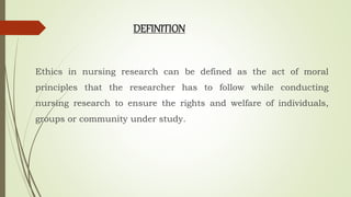 Ethics in nursing reearch | PPTX