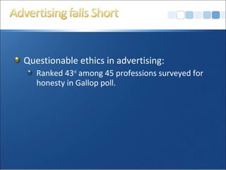 Ethics in Advertising | PPT | Advertising Industry | Industries