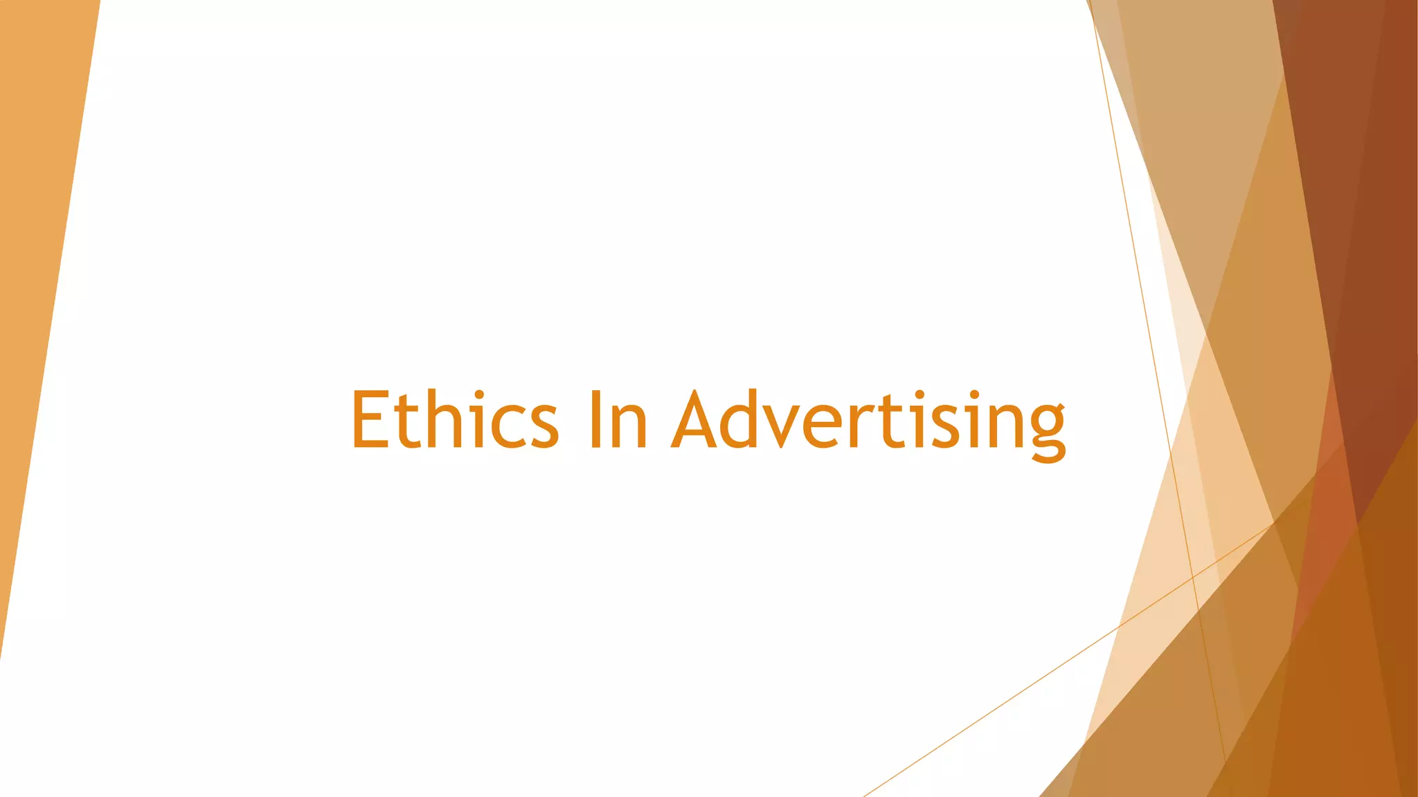 Ethics In Advertising.pptx