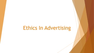 Ethics In Advertising.pptx