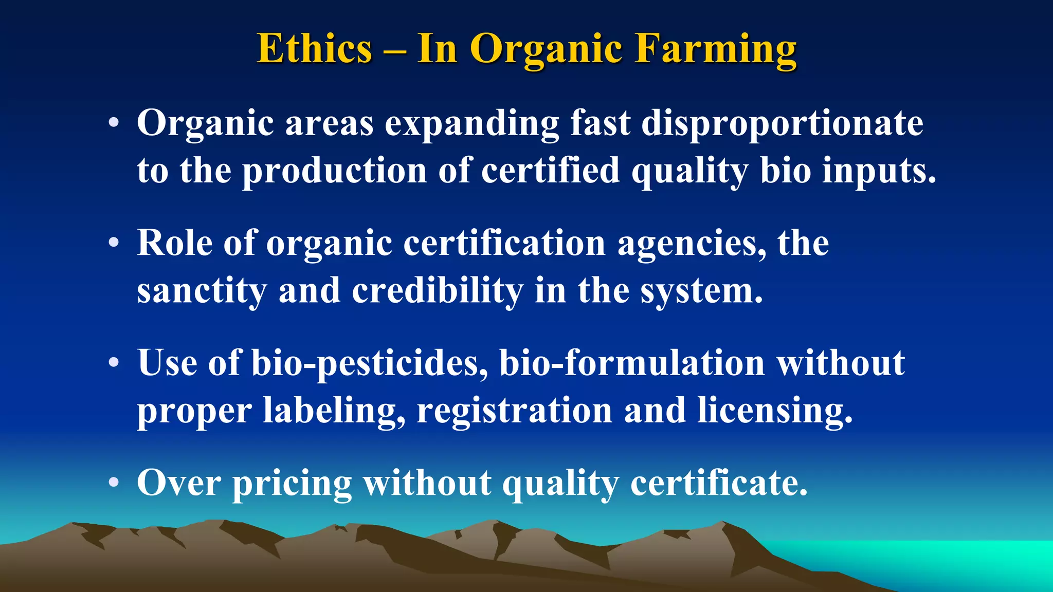 Ethics in Agriculture - Issues and Way Forward | PPTX