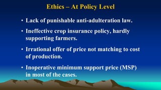 Ethics in Agriculture - Issues and Way Forward | PPTX
