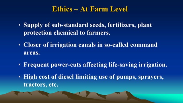 Ethics in Agriculture - Issues and Way Forward | PPTX