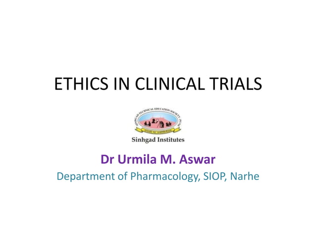 Ethics in clinical trials | PPTX