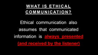 ETHICS IN COMMUNICATION LECTURE 3.pptx