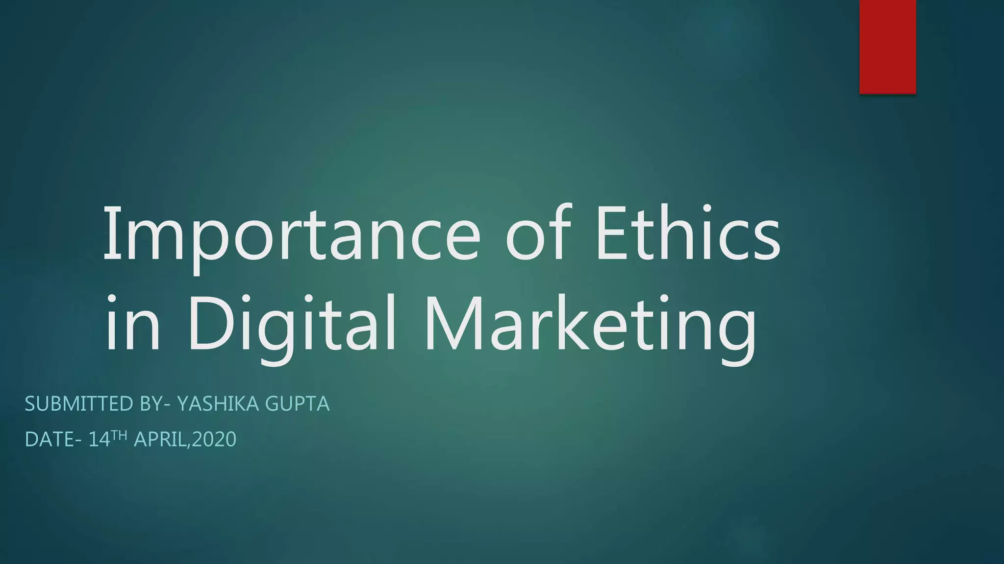 Ethics in digital marketing | PPTX