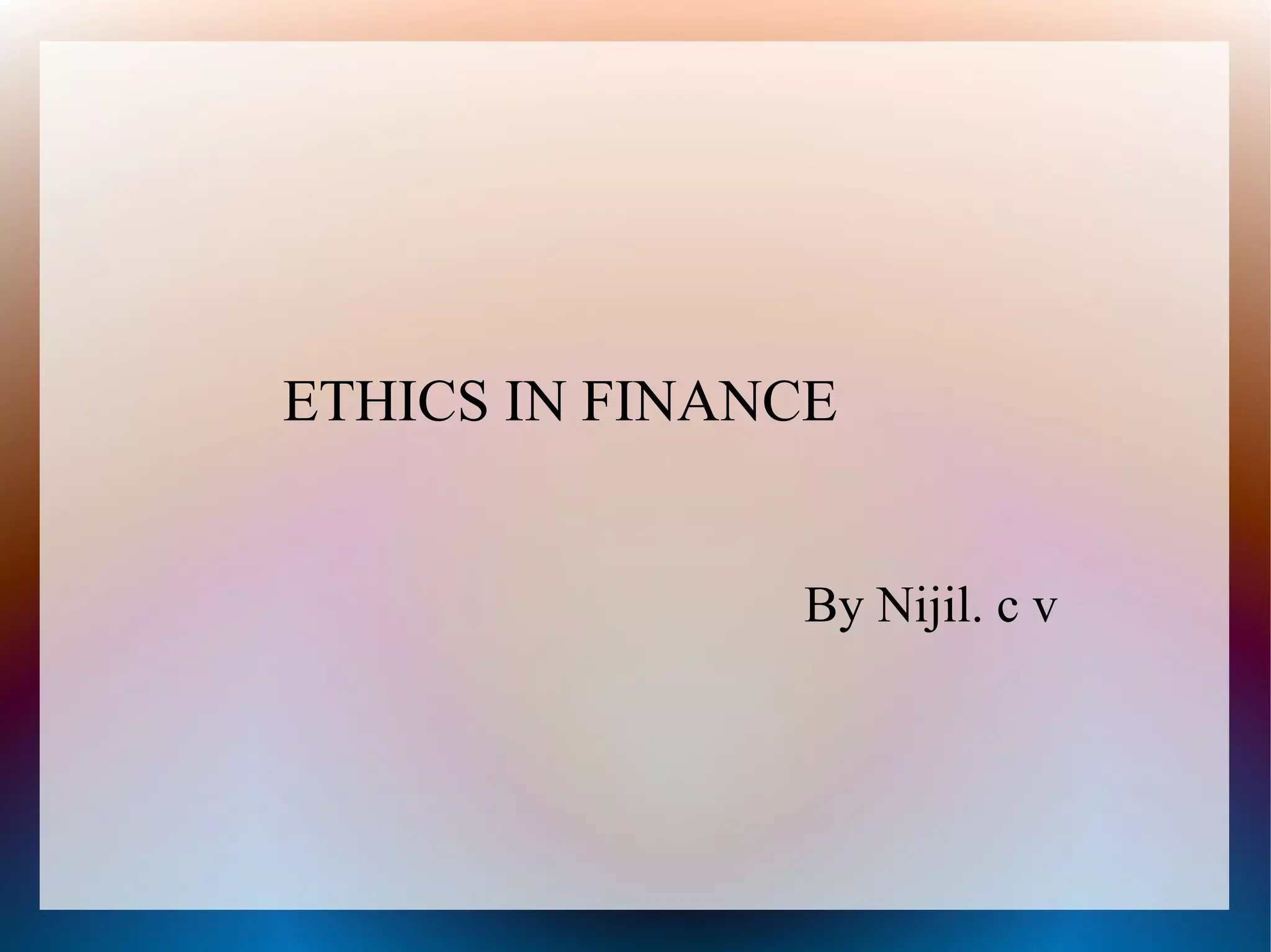 Ethics in finance | PPT