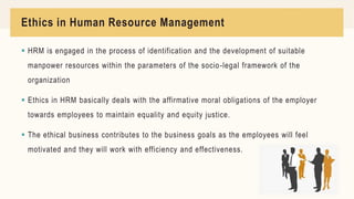 Ethics in Human Resource Management | PPTX