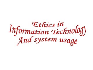 Ethics in IT and System Usage | PPT
