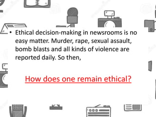Ethics in Journalism | PPTX