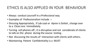ETHICS IN MEDICAL LABORATORY SCIENCES ppt x | PPTX