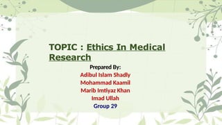 Ethics In and medicine Medical Research.pptx