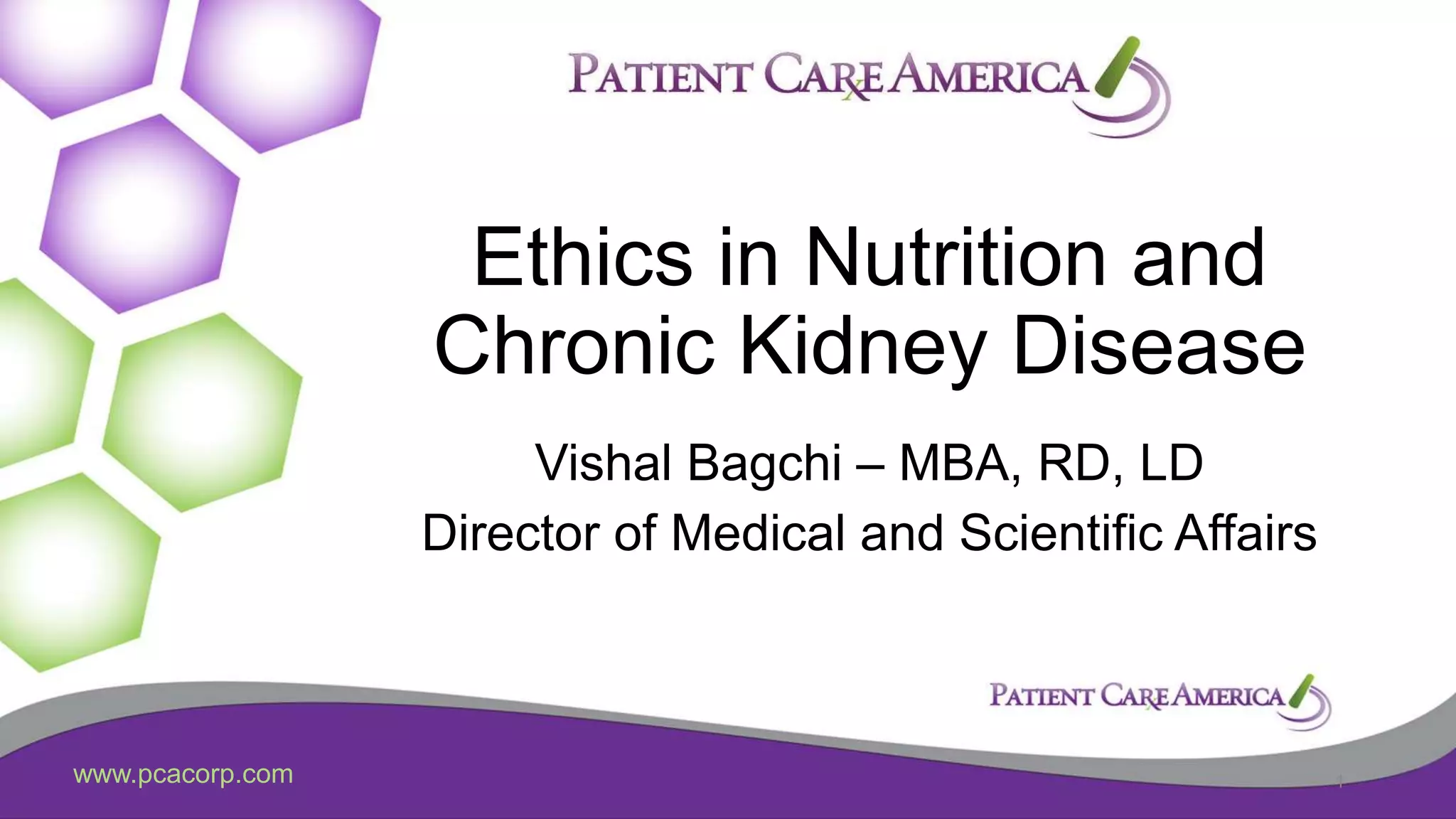 Ethics in nutrition and chronic kidney disease | PPTX