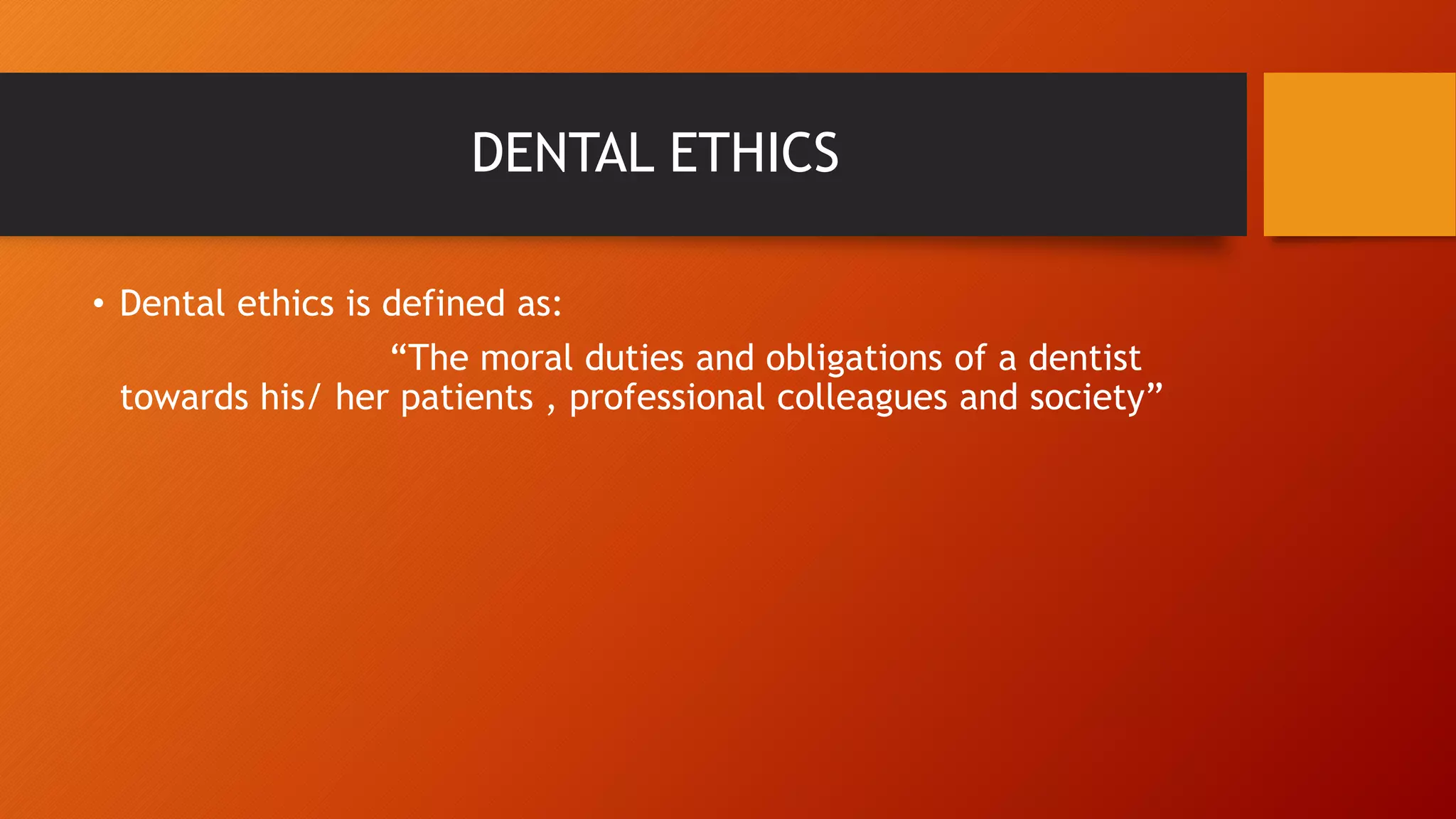 Ethics in orthodontics | PPTX