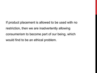 Ethics in Product Placement | PPTX