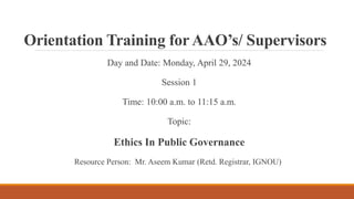 Ethics in Public Governance-Aseem Kumar.pptx