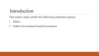 Ethics in Public Governance-Aseem Kumar.pptx