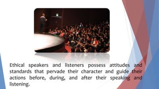 Ethics in public speaking pesentation | PPTX