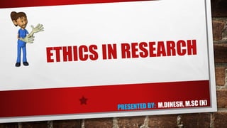 Ethics in research | PPT