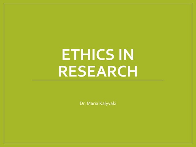Ethics in Research | PPT | Medical Health