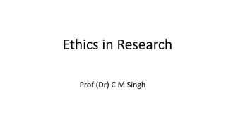 Ethics in Medical Research | PPTX