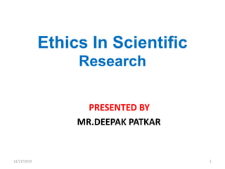 Ethics in scientific research | PPT