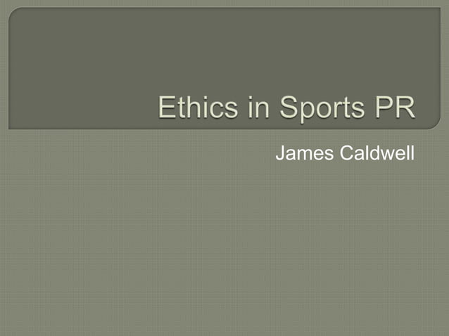Ethics in sports pr | PPTX