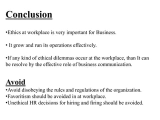 Ethics in workplace | PPTX | Human Resources | Business