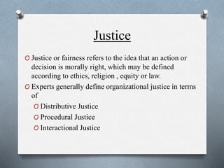 Ethics, justice and fair treatment of employees | PPTX