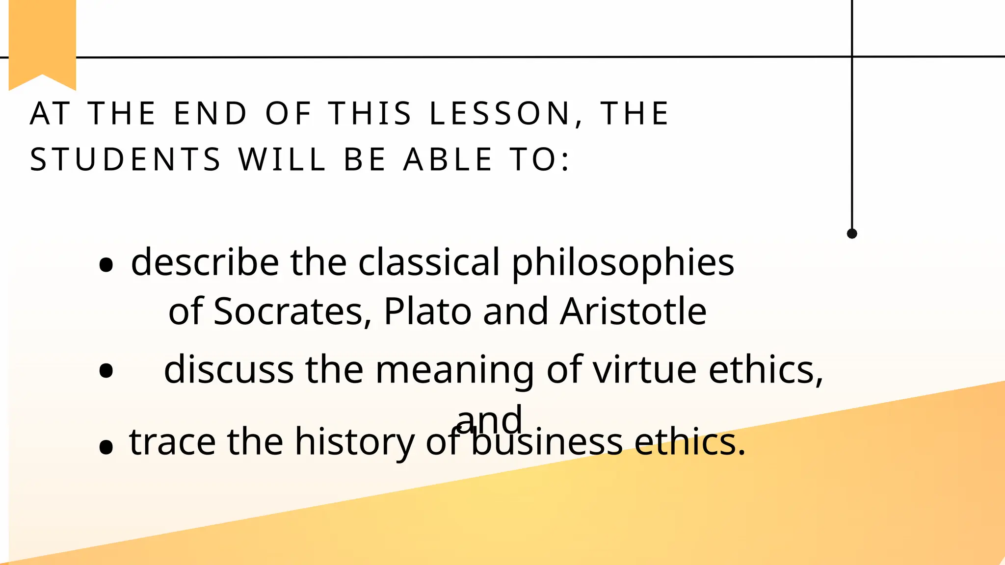 ETHICS LESSON 3- CLASSICAL PHILOSOPHIES AND THE EVOLUTION OF BUSINESS ...